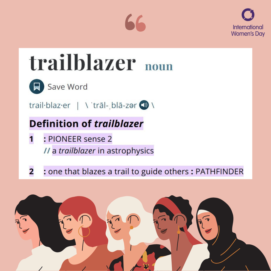 Meet the Incredible Women Blazing Trails for Future Generations