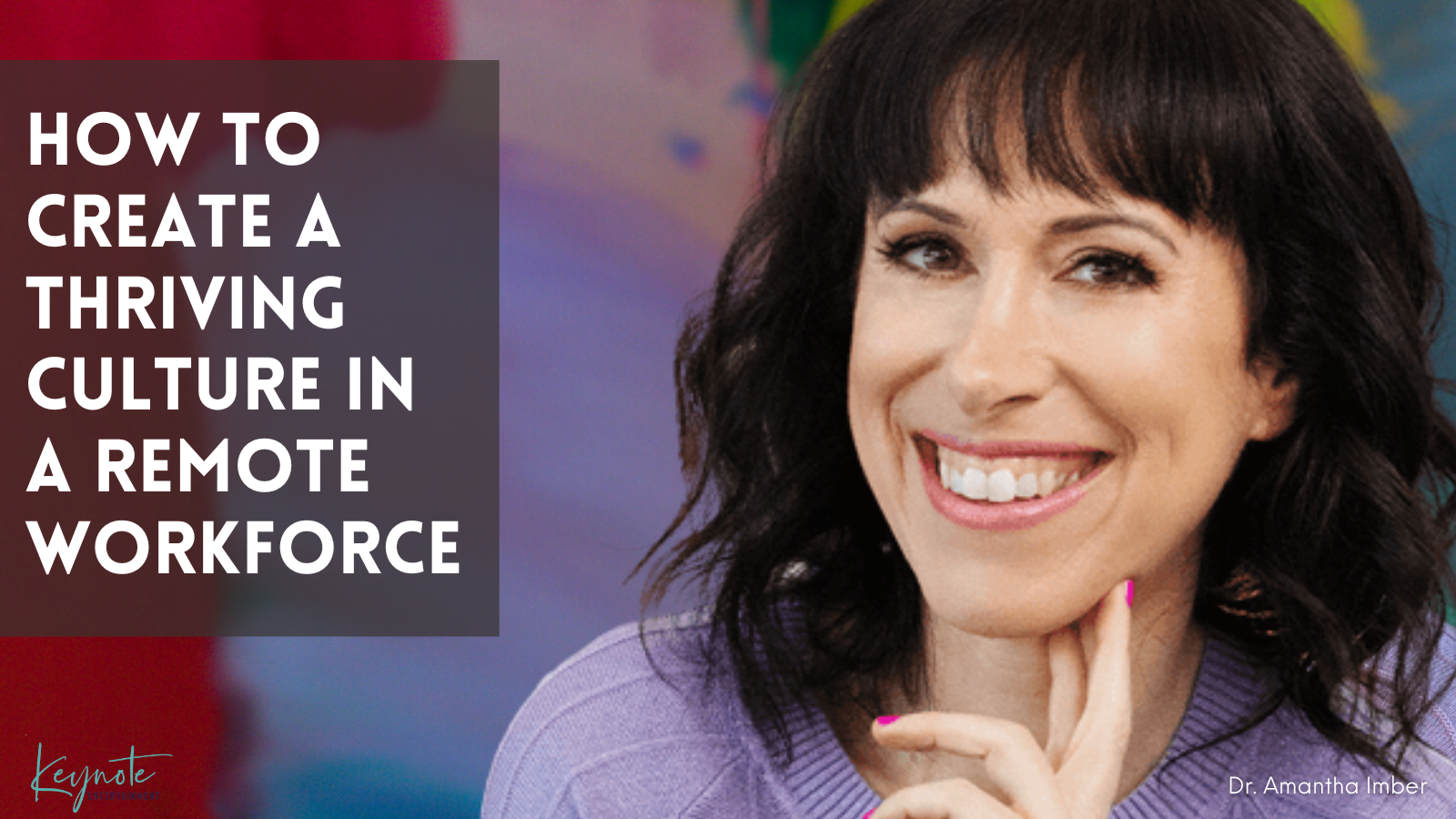 How to Create a Thriving Culture in a Remote Workforce