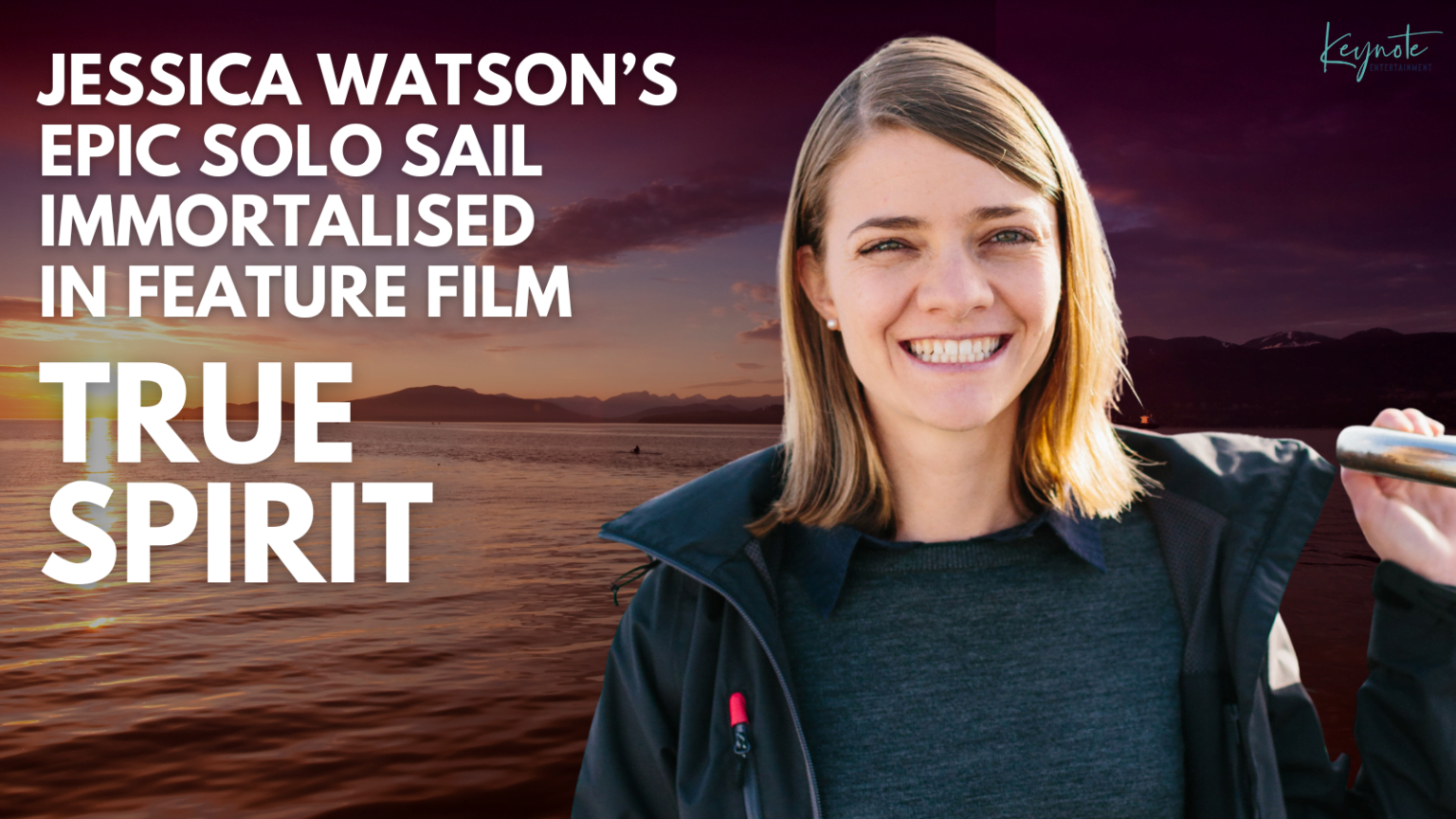 Jessica Watson’s Epic Solo Sail Immortalised in Feature Film, ‘True Spirit’